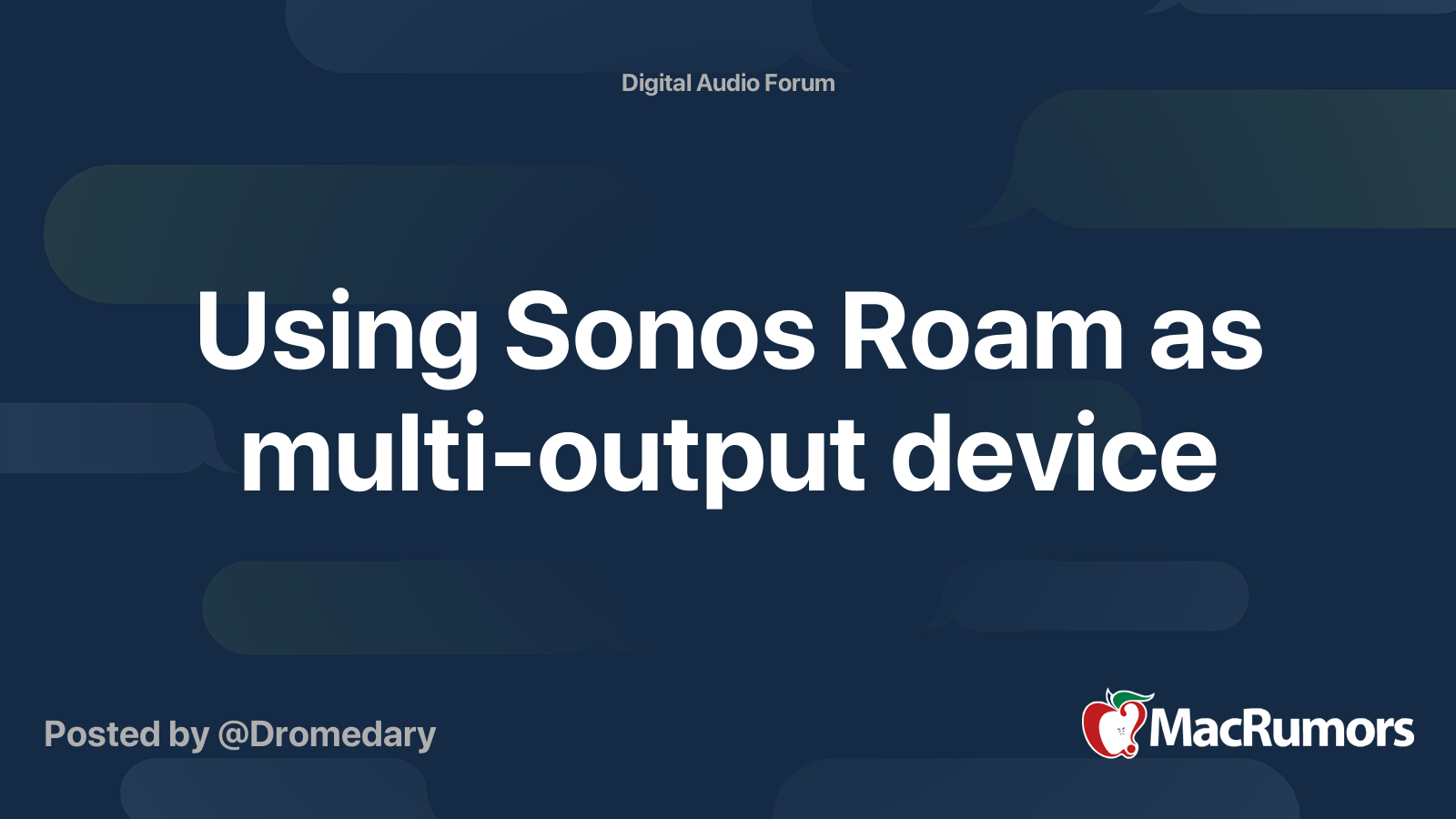 Using Sonos Roam as multi-output device | MacRumors Forums