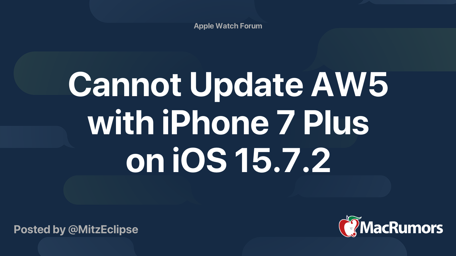 Cannot Update AW5 with iPhone 7 Plus on iOS 15.7.2 | MacRumors Forums