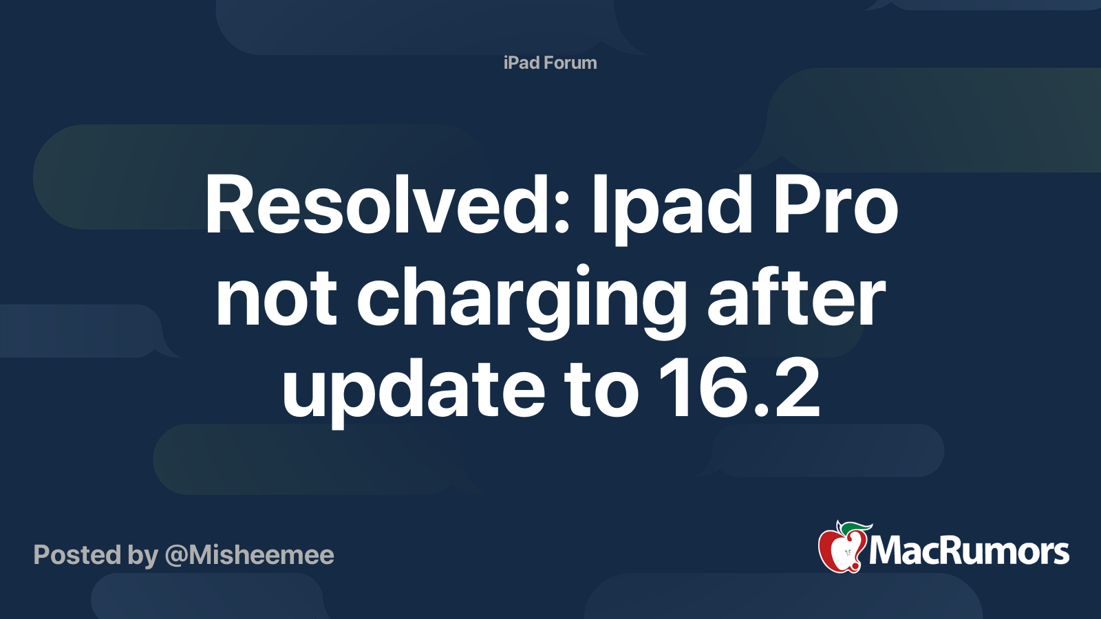 Resolved: Ipad Pro not charging after update to 16.2 | MacRumors Forums