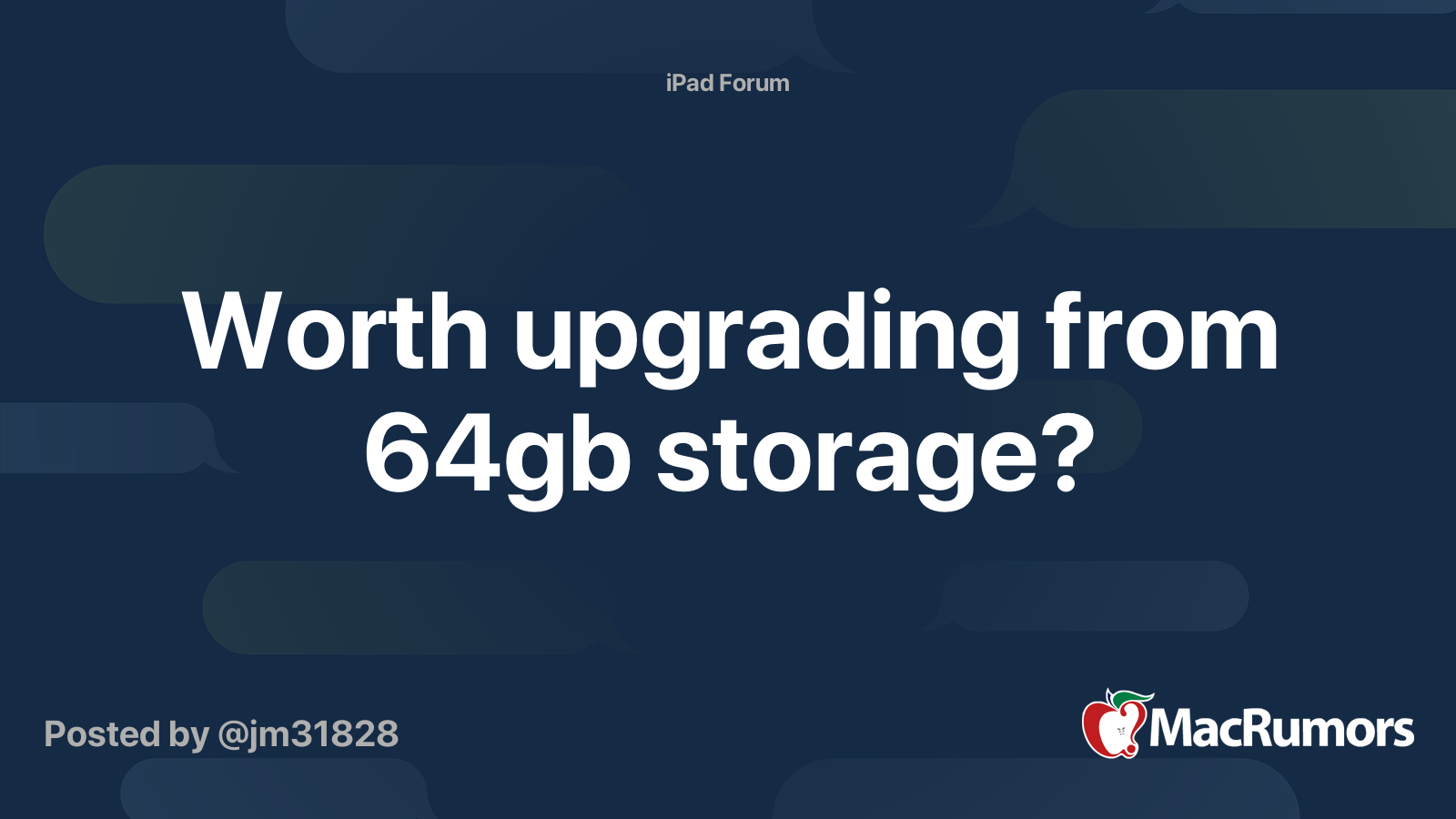 Worth upgrading from 64gb storage? | MacRumors Forums