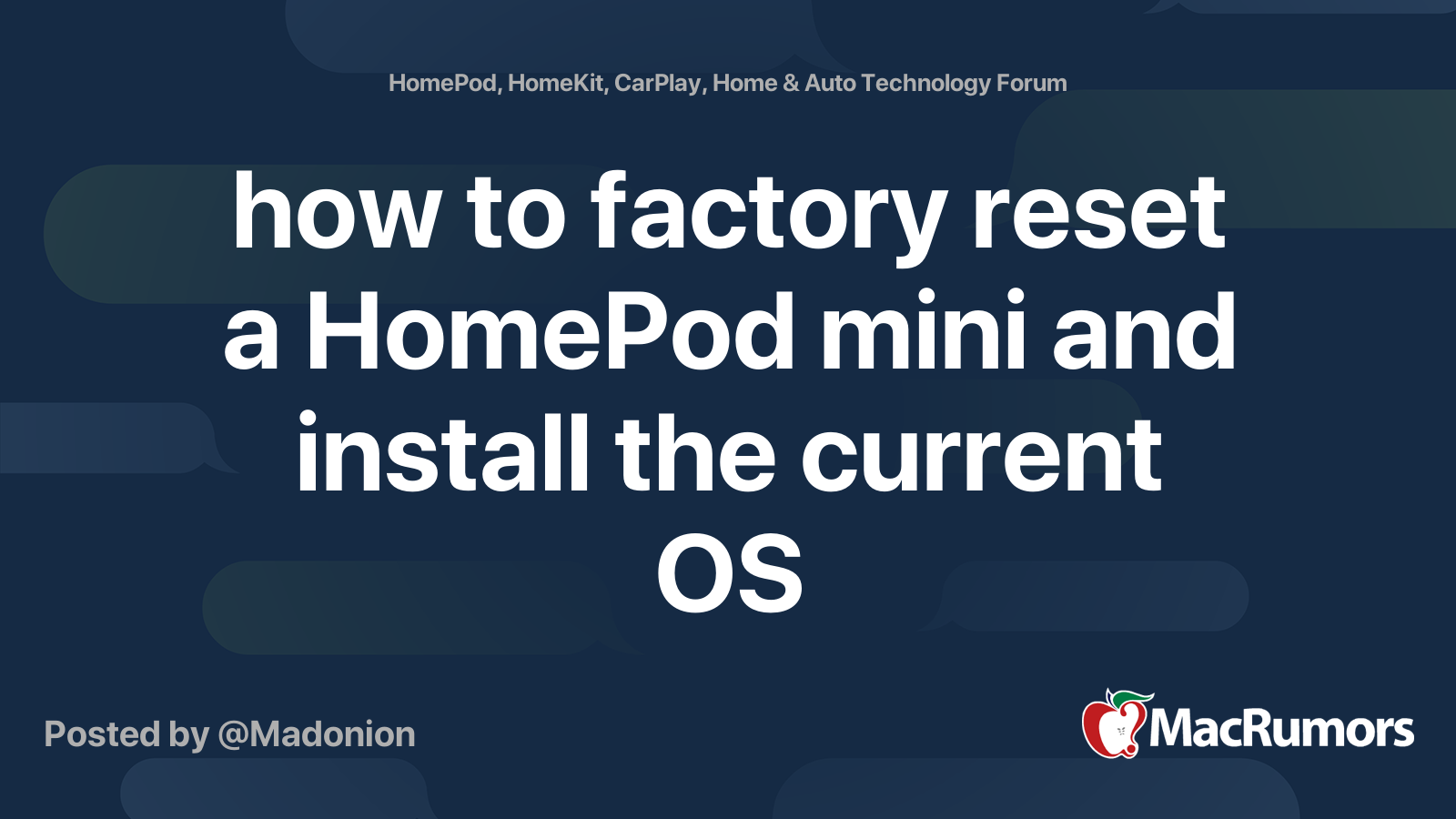 how to factory reset a HomePod mini and install the current OS | MacRumors Forums