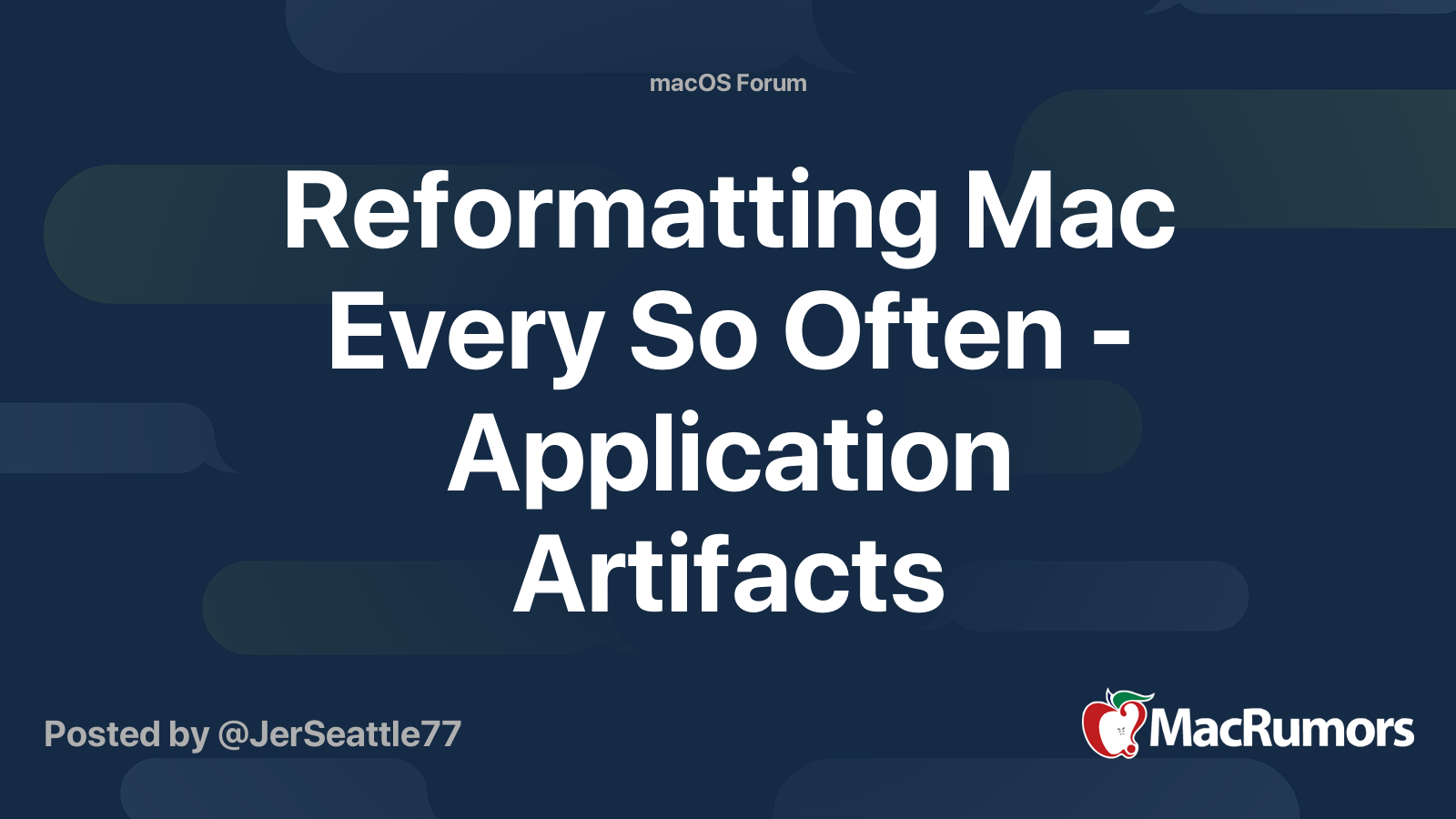 Reformatting Mac Every So Often - Application Artifacts | MacRumors Forums