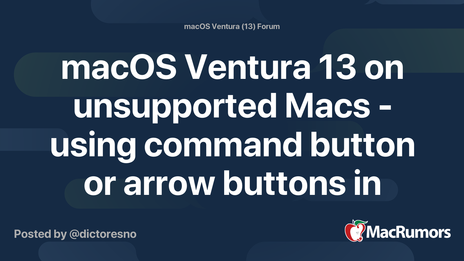 macOS Ventura 13 on unsupported Macs - using command button or arrow buttons in apps causes them ...