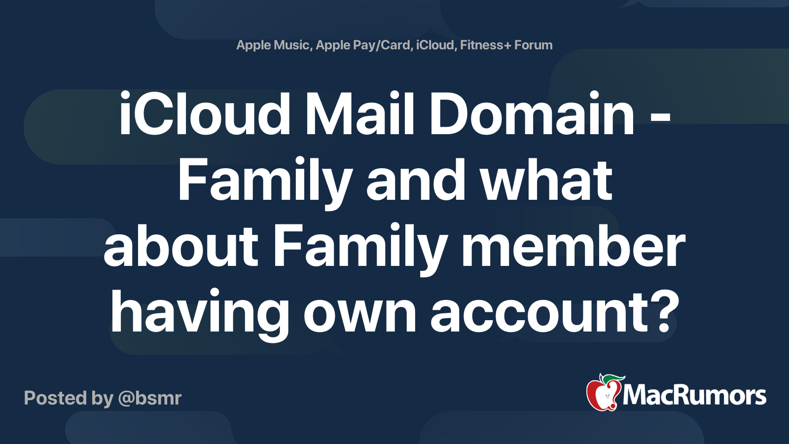 iCloud Mail Domain - Family and what about Family member having own ...