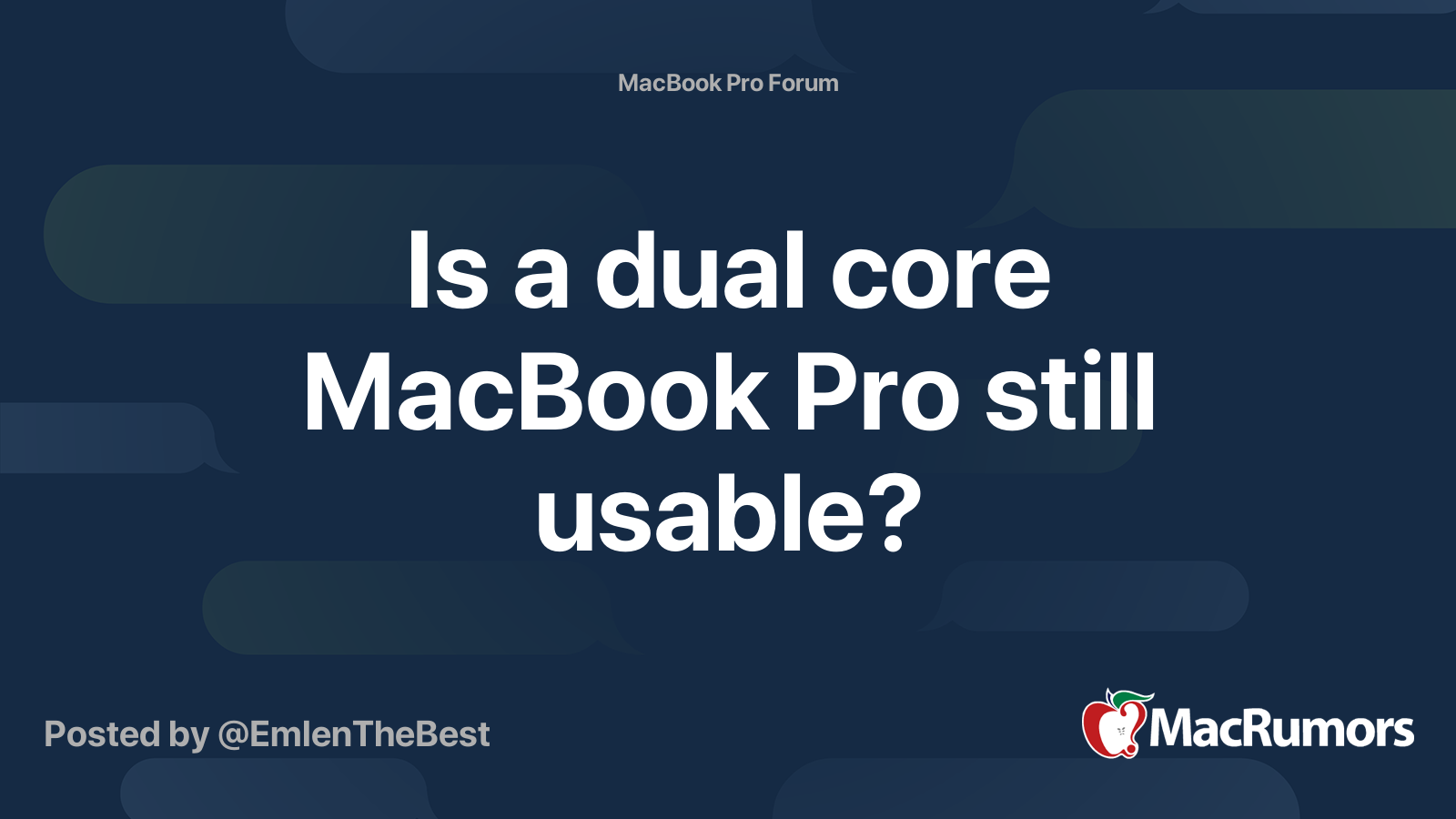 Is a dual core MacBook Pro still usable? | MacRumors Forums