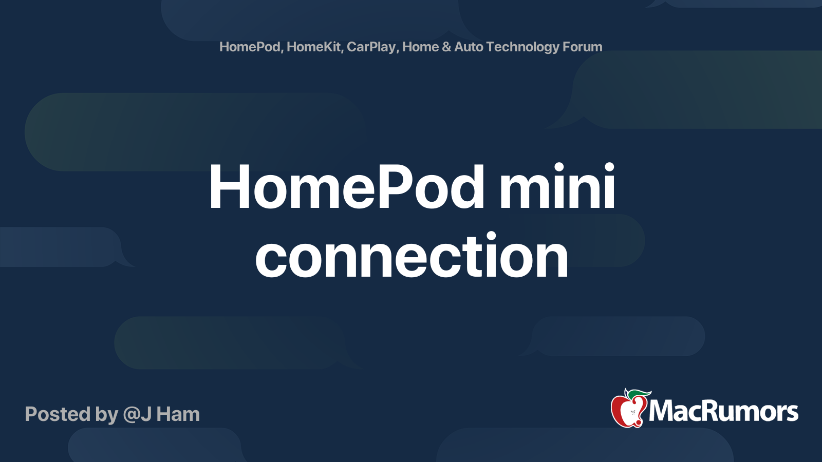 HomePod mini connection | MacRumors Forums