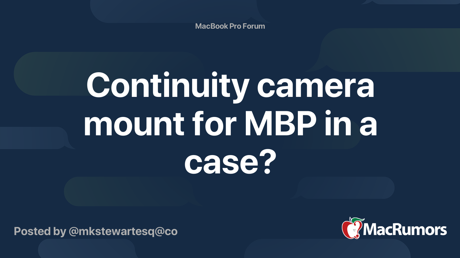 Continuity camera mount for MBP in a case? | MacRumors Forums