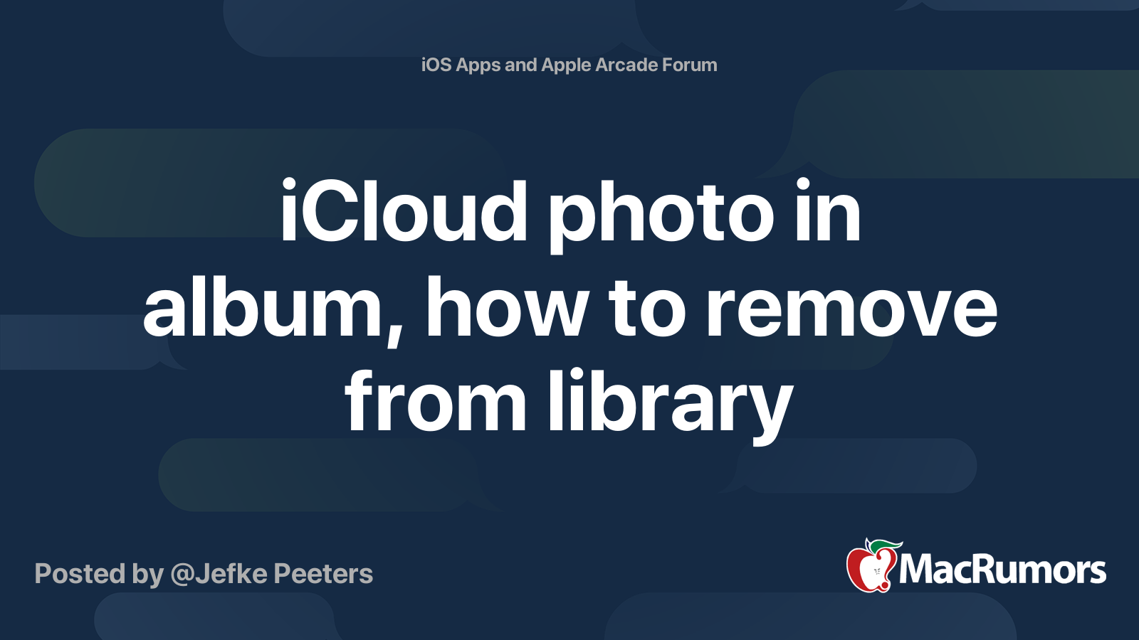 iCloud photo in album, how to remove from library | MacRumors Forums