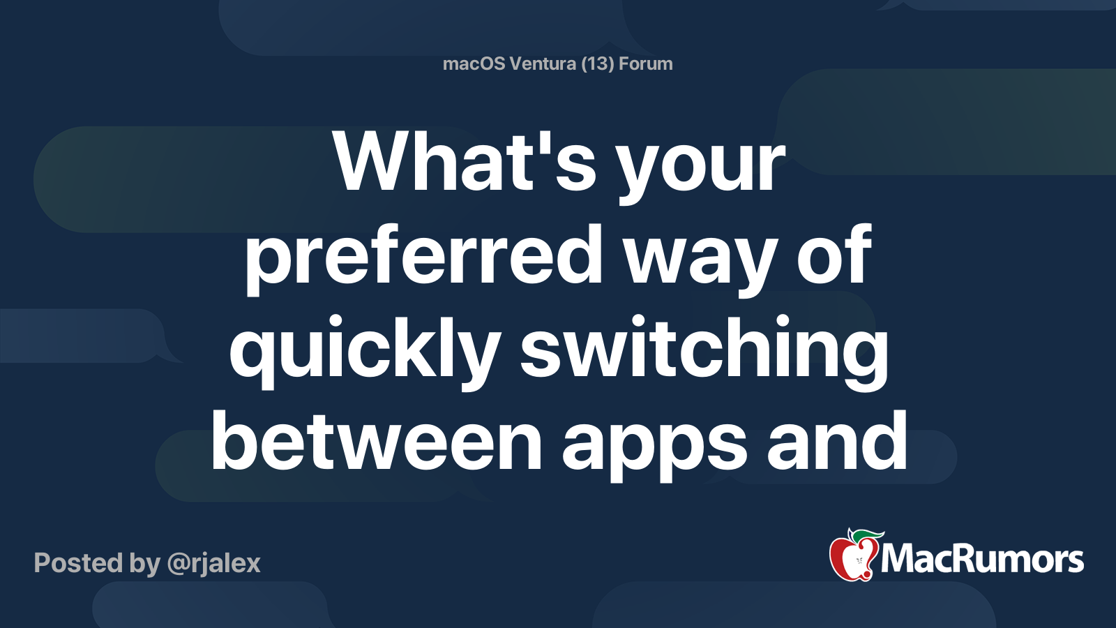 What's your preferred way of quickly switching between apps and why? | MacRumors Forums