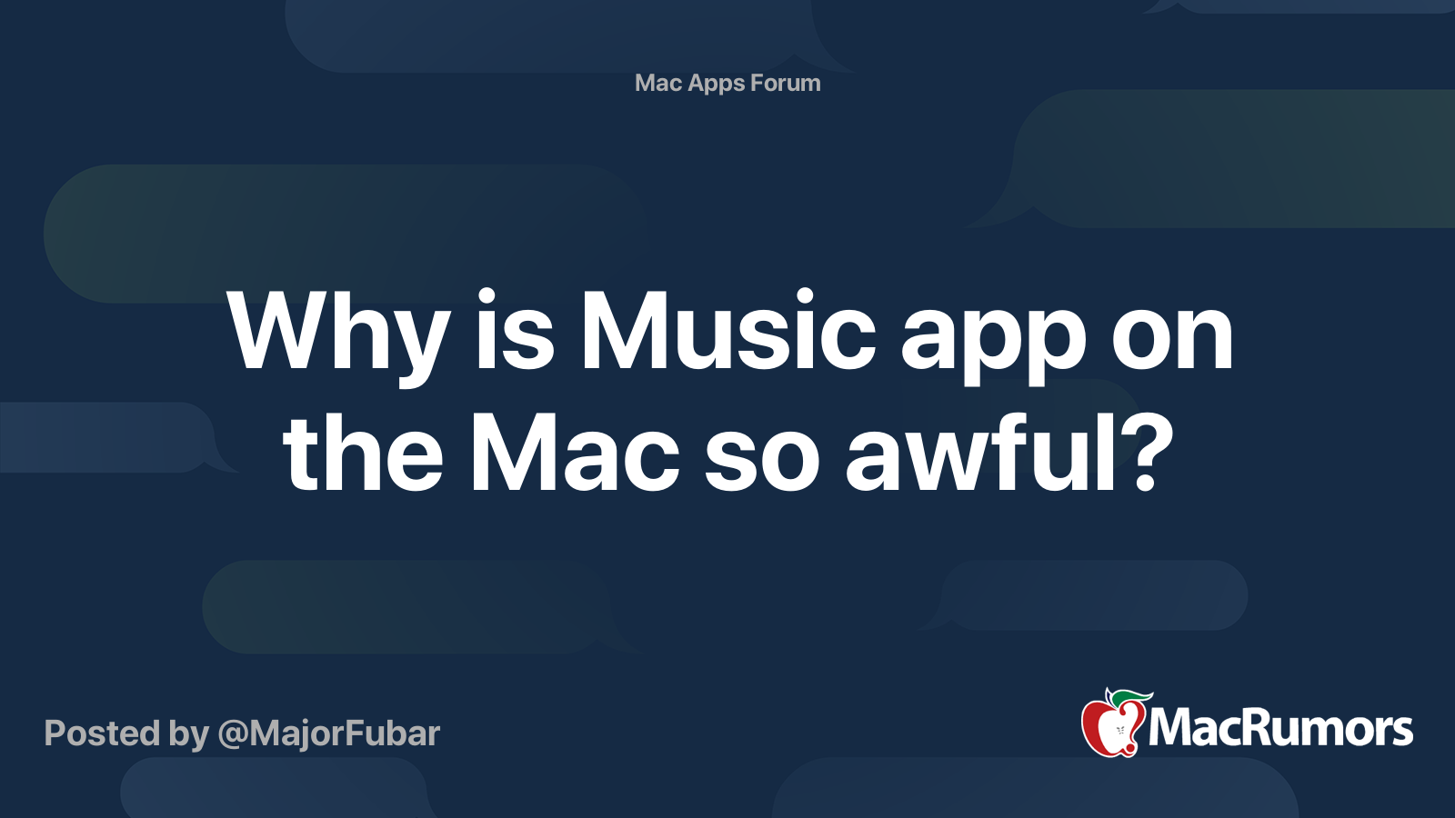 Why is Music app on the Mac so awful? | MacRumors Forums