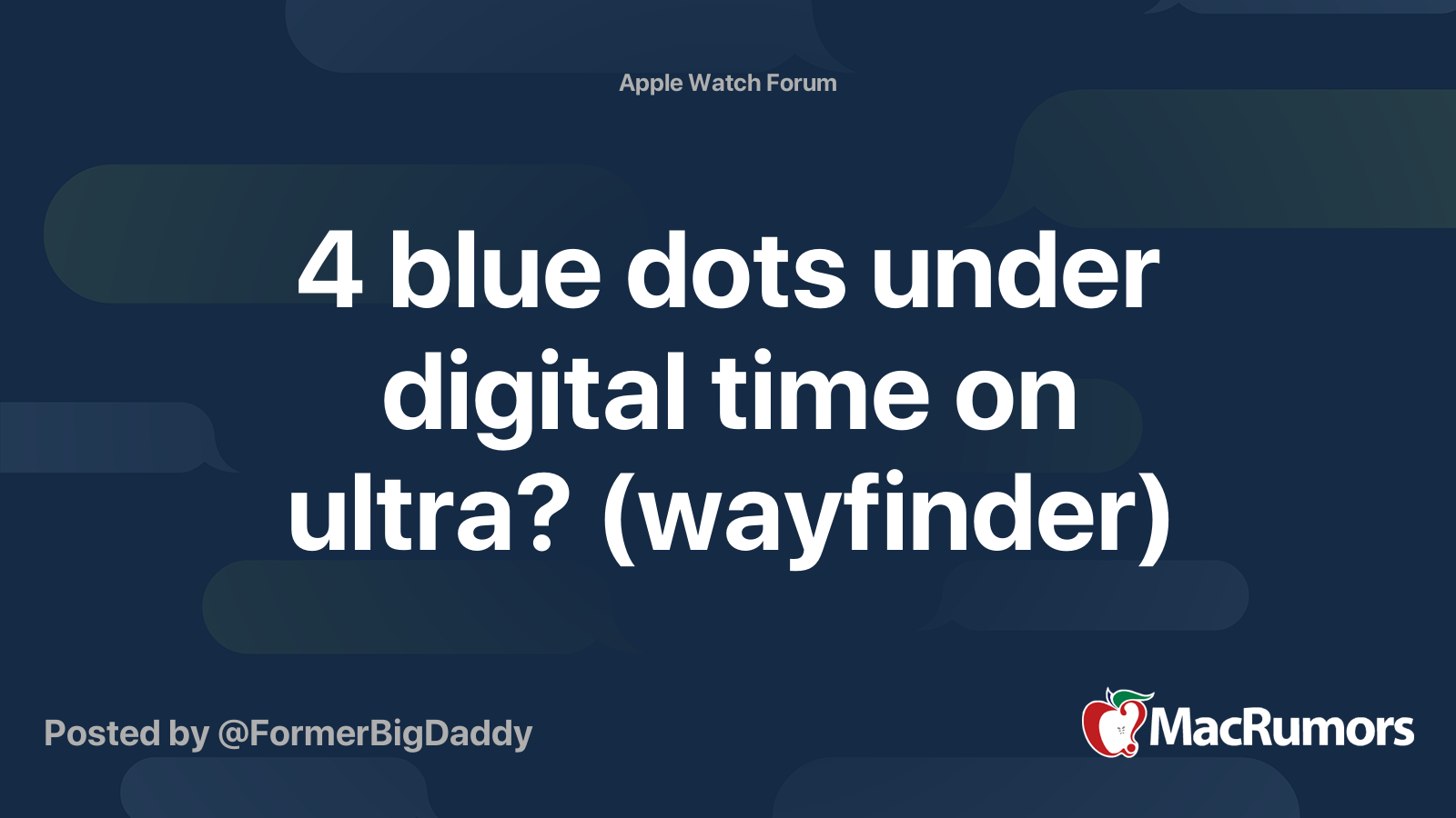 4 blue dots under digital time on ultra? (wayfinder) | MacRumors Forums
