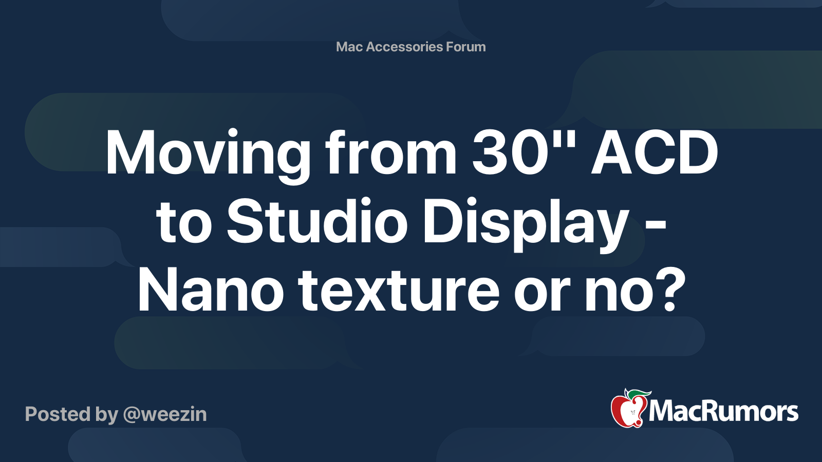 Moving from 30" ACD to Studio Display - Nano texture or no? | MacRumors ...
