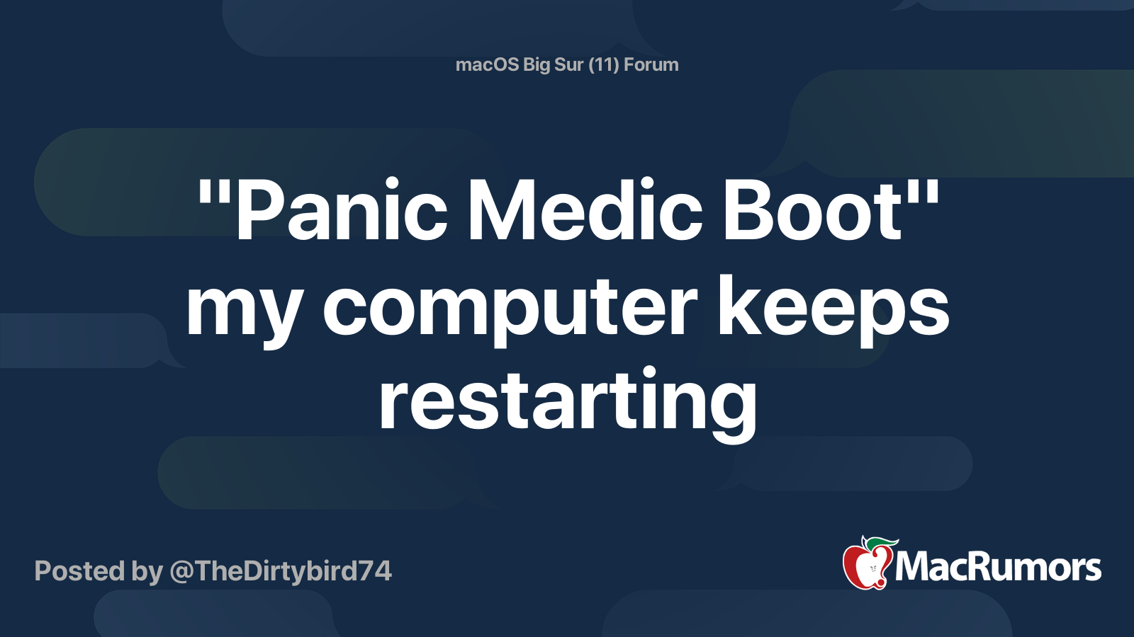 "Panic Medic Boot" my computer keeps restarting | MacRumors Forums