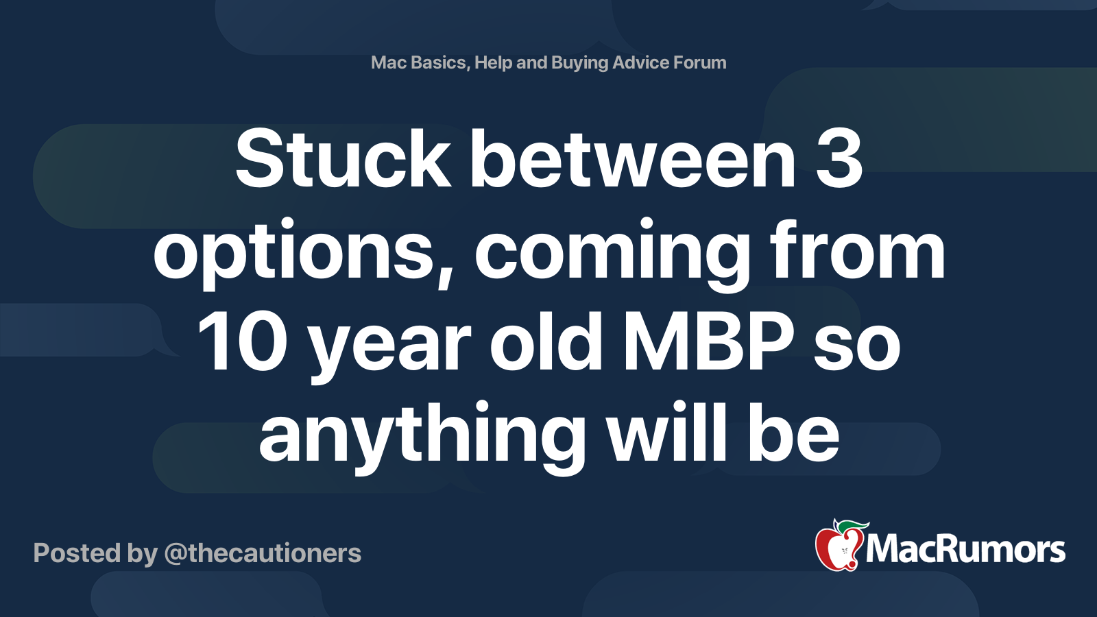 Stuck between 3 options, coming from 10 year old MBP so anything will be great but I am very out ...