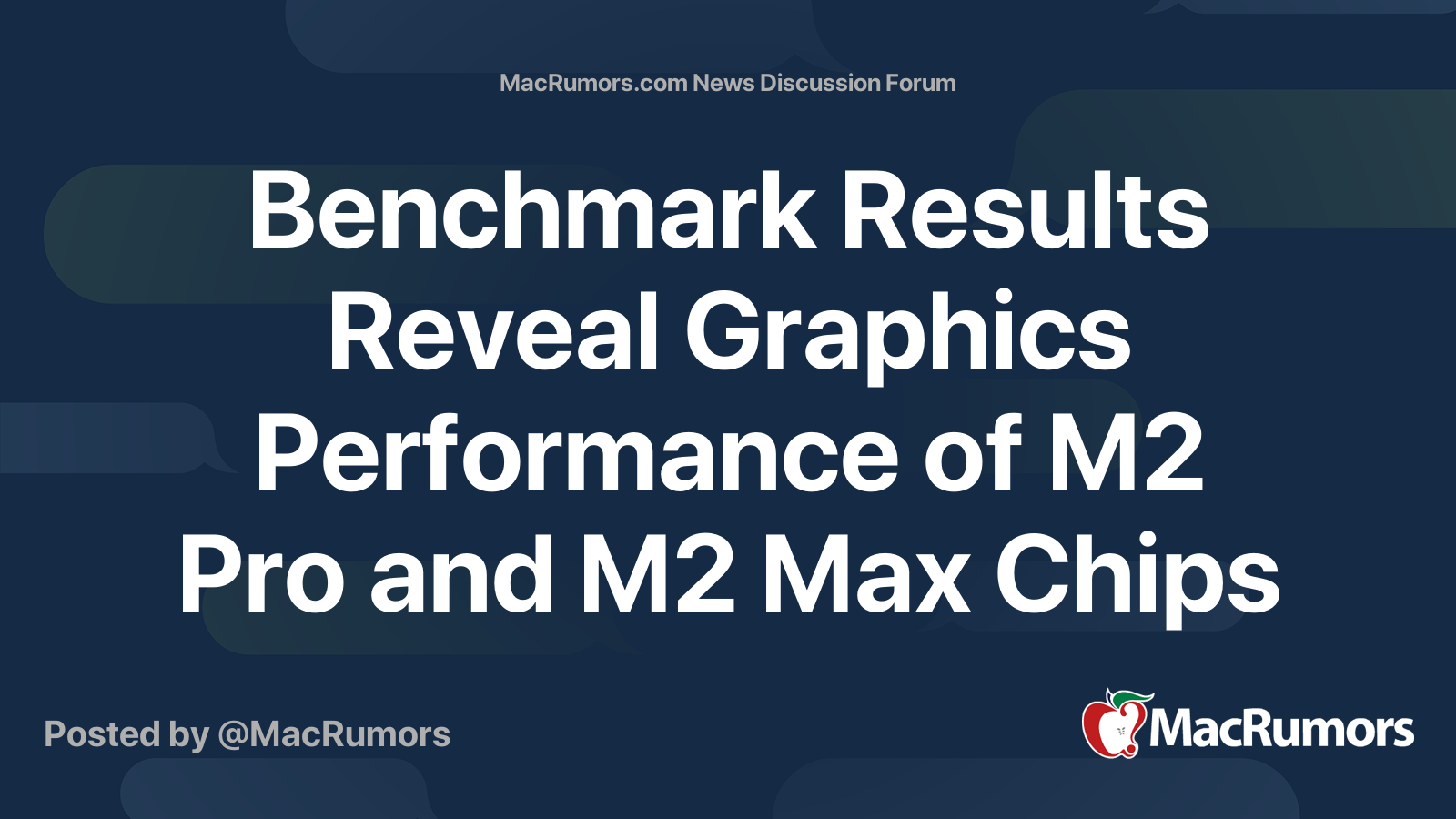 Benchmark Results Reveal Graphics Performance of M2 Pro and M2 Max ...