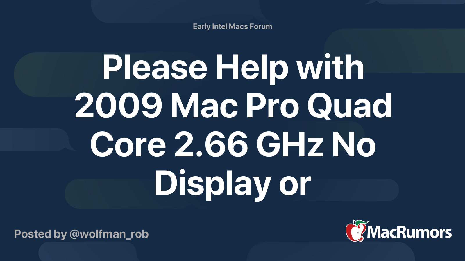Please Help with 2009 Mac Pro Quad Core 2.66 GHz No Display or Keyboard/Mouse Power | MacRumors ...