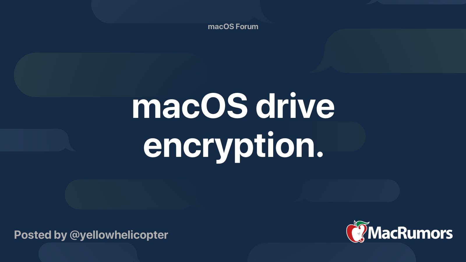 macOS drive encryption. | MacRumors Forums