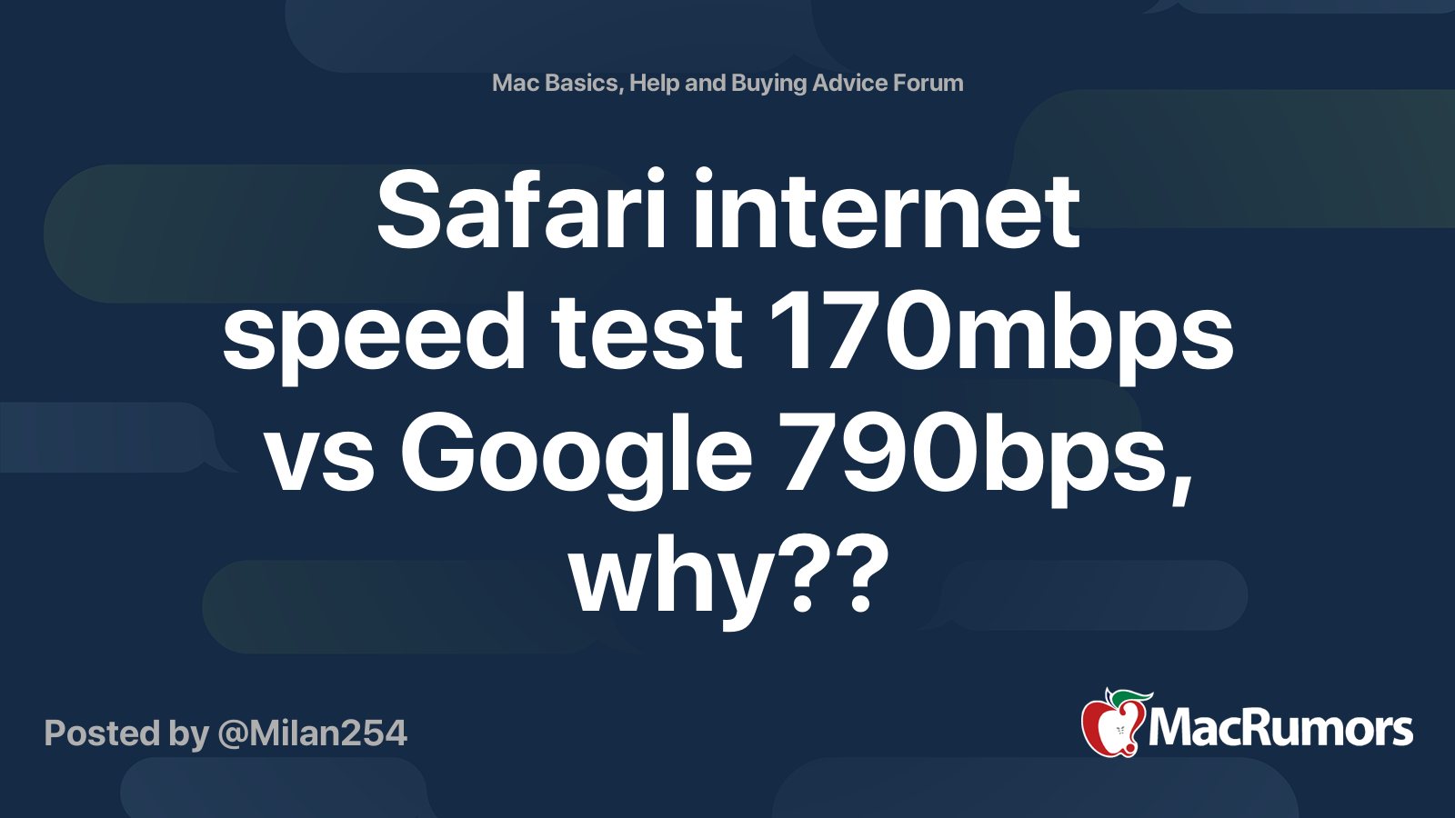 Safari internet speed test 170mbps vs Google 790bps, why?? | MacRumors ...