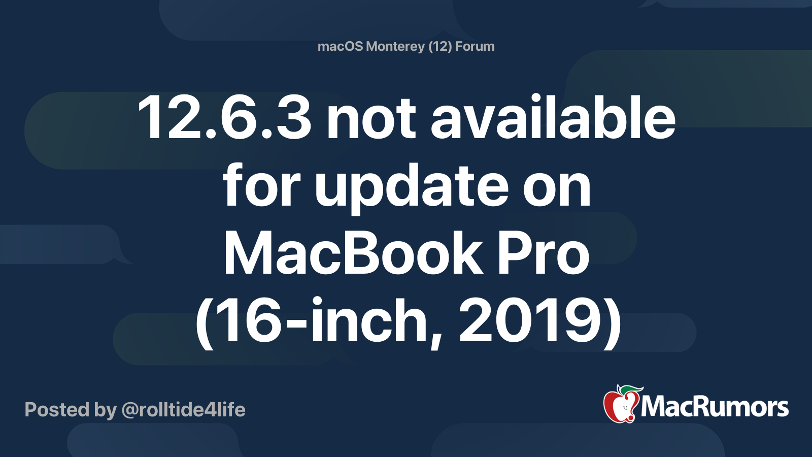 12.6.3 not available for update on MacBook Pro (16-inch, 2019) | MacRumors Forums