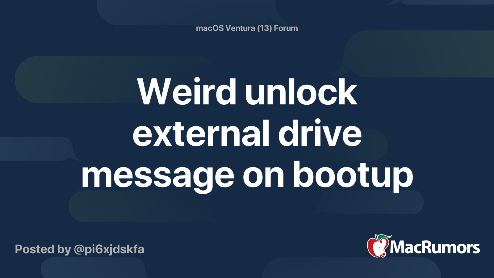 Weird unlock external drive message on bootup | MacRumors Forums