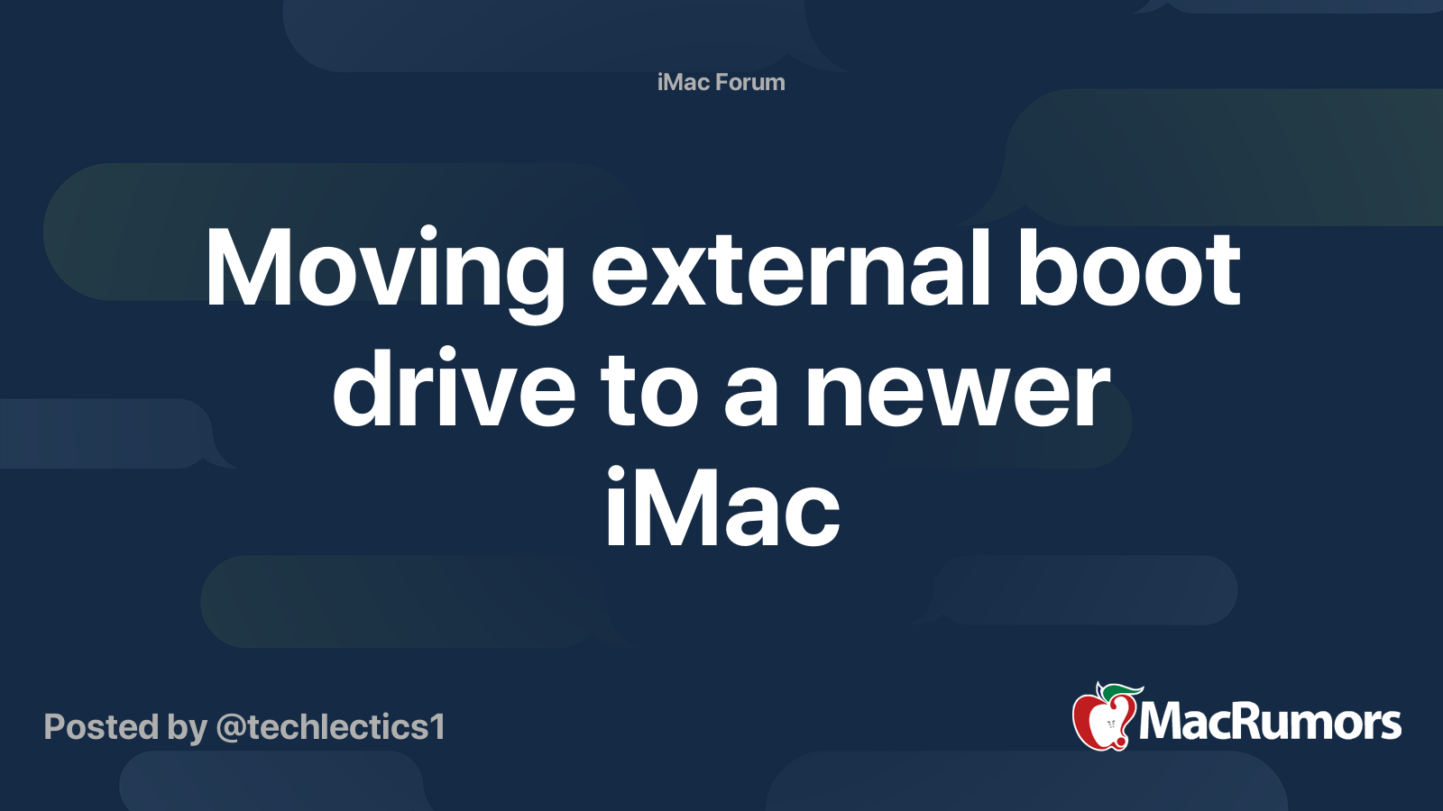 Moving external boot drive to a newer iMac | MacRumors Forums