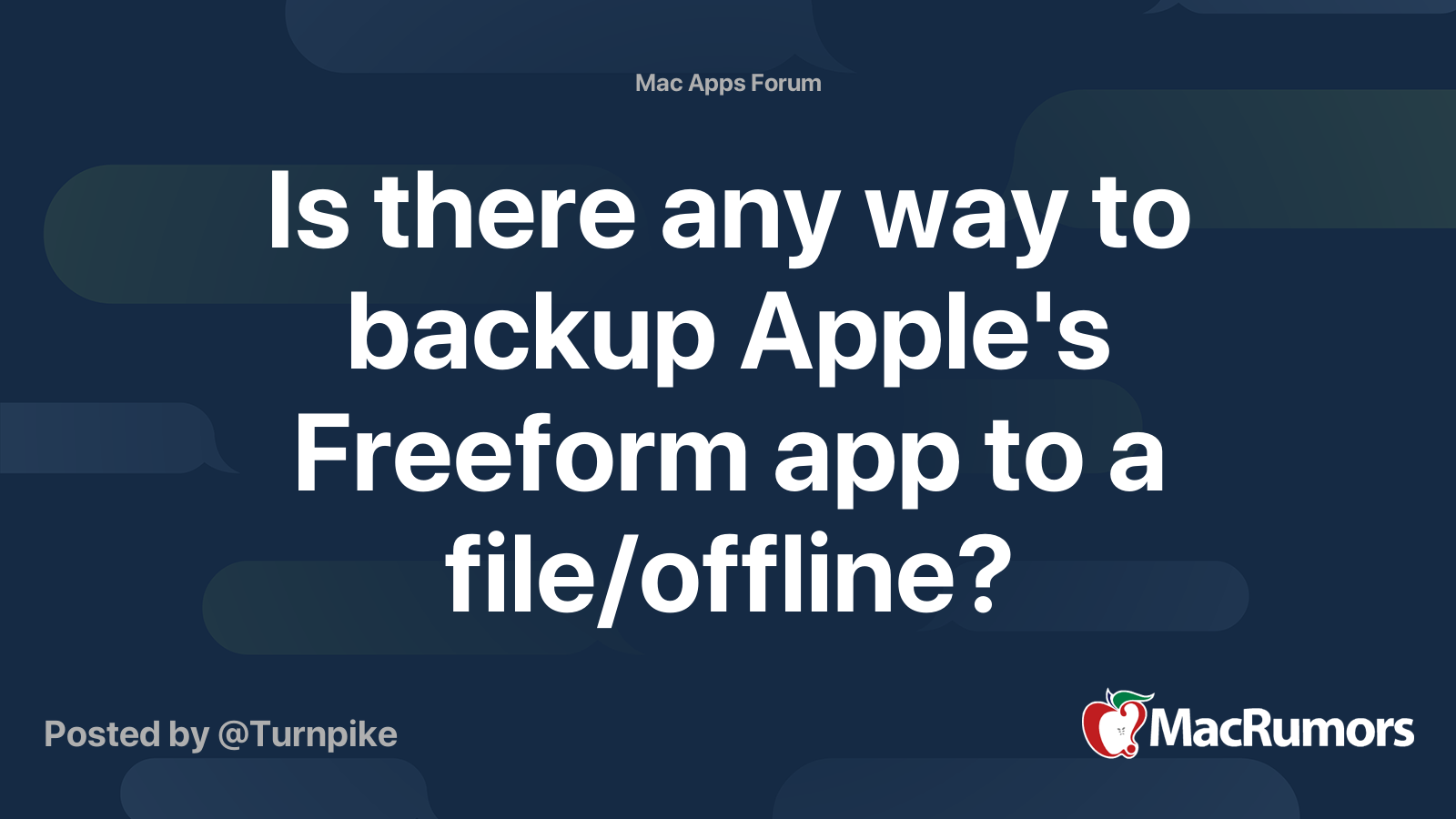 Is there any way to backup Apple's Freeform app to a file/offline? | MacRumors Forums