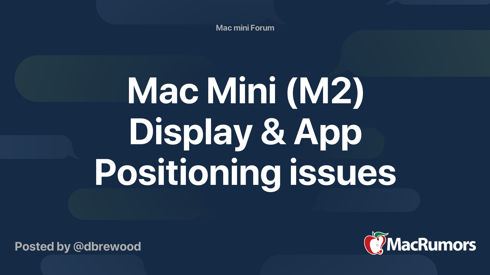 Mac Mini (M2) Display & App Positioning issues | MacRumors Forums