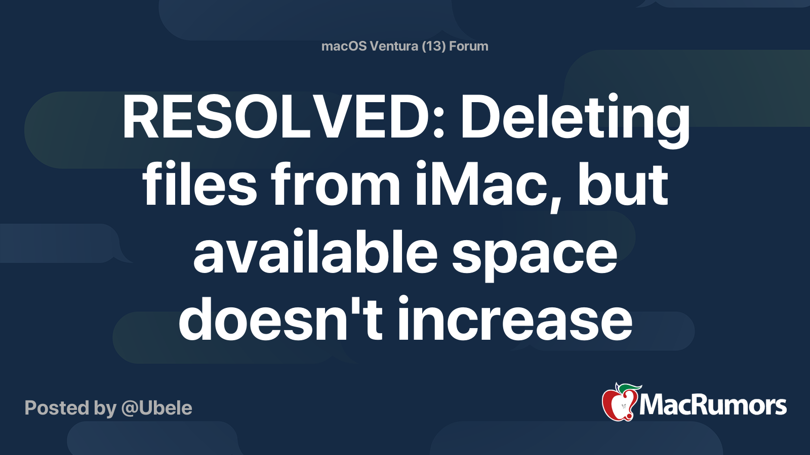 RESOLVED: Deleting files from iMac, but available space doesn't increase | MacRumors Forums