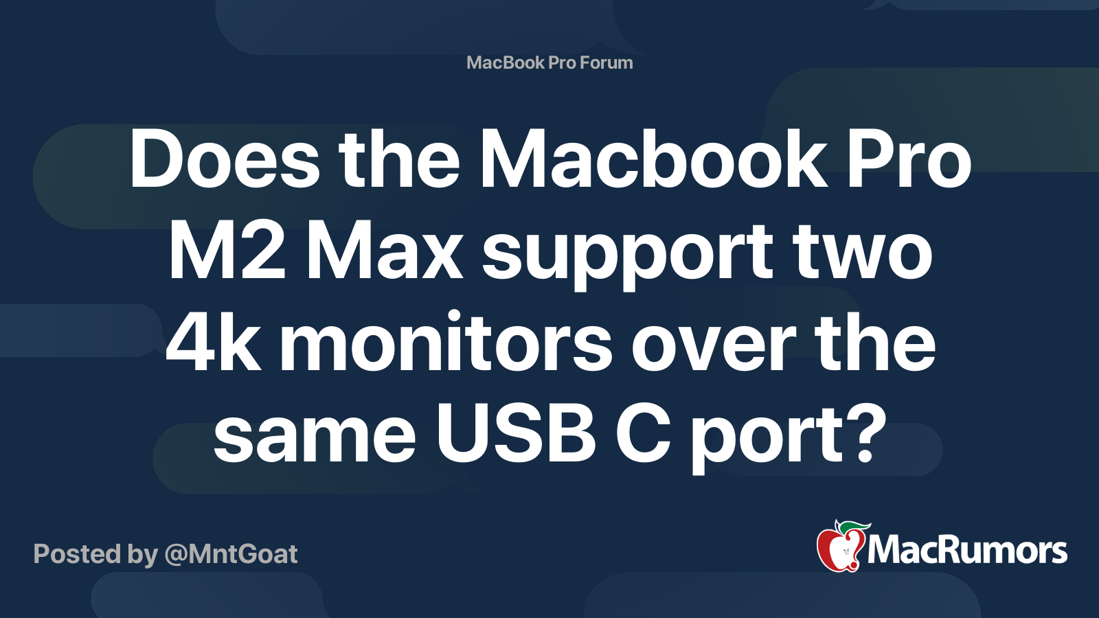 Does the Macbook Pro M2 Max support two 4k monitors over the same USB C port? | MacRumors Forums