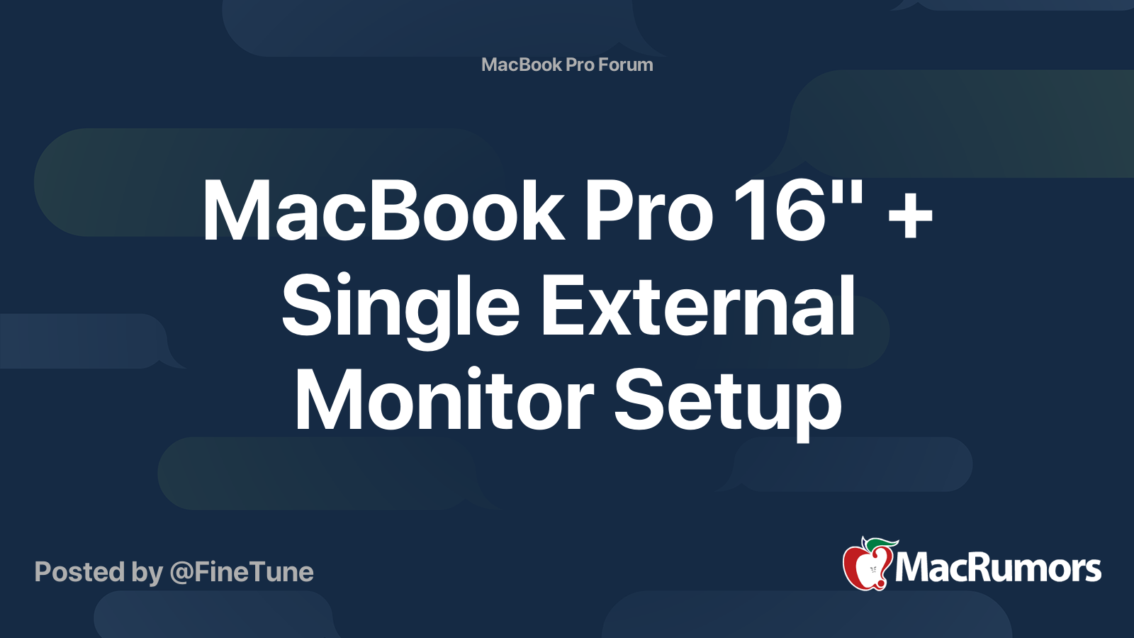 MacBook Pro 16" + Single External Monitor Setup | MacRumors Forums