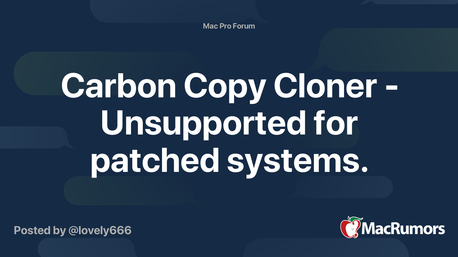 Carbon Copy Cloner - Unsupported for patched systems. | MacRumors Forums