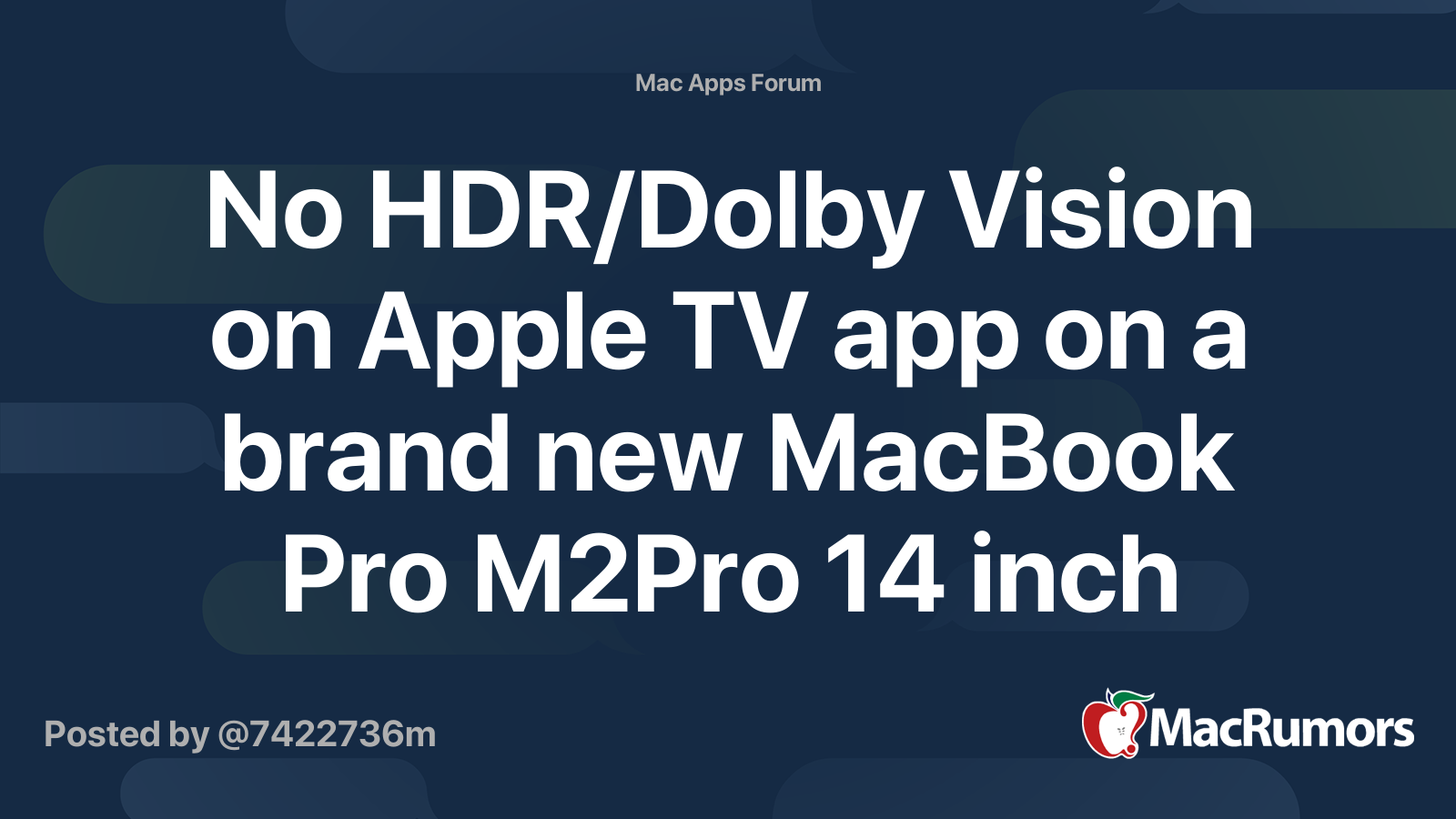 No HDR/Dolby Vision on Apple TV app on a brand new MacBook Pro M2Pro 14 inch | MacRumors Forums