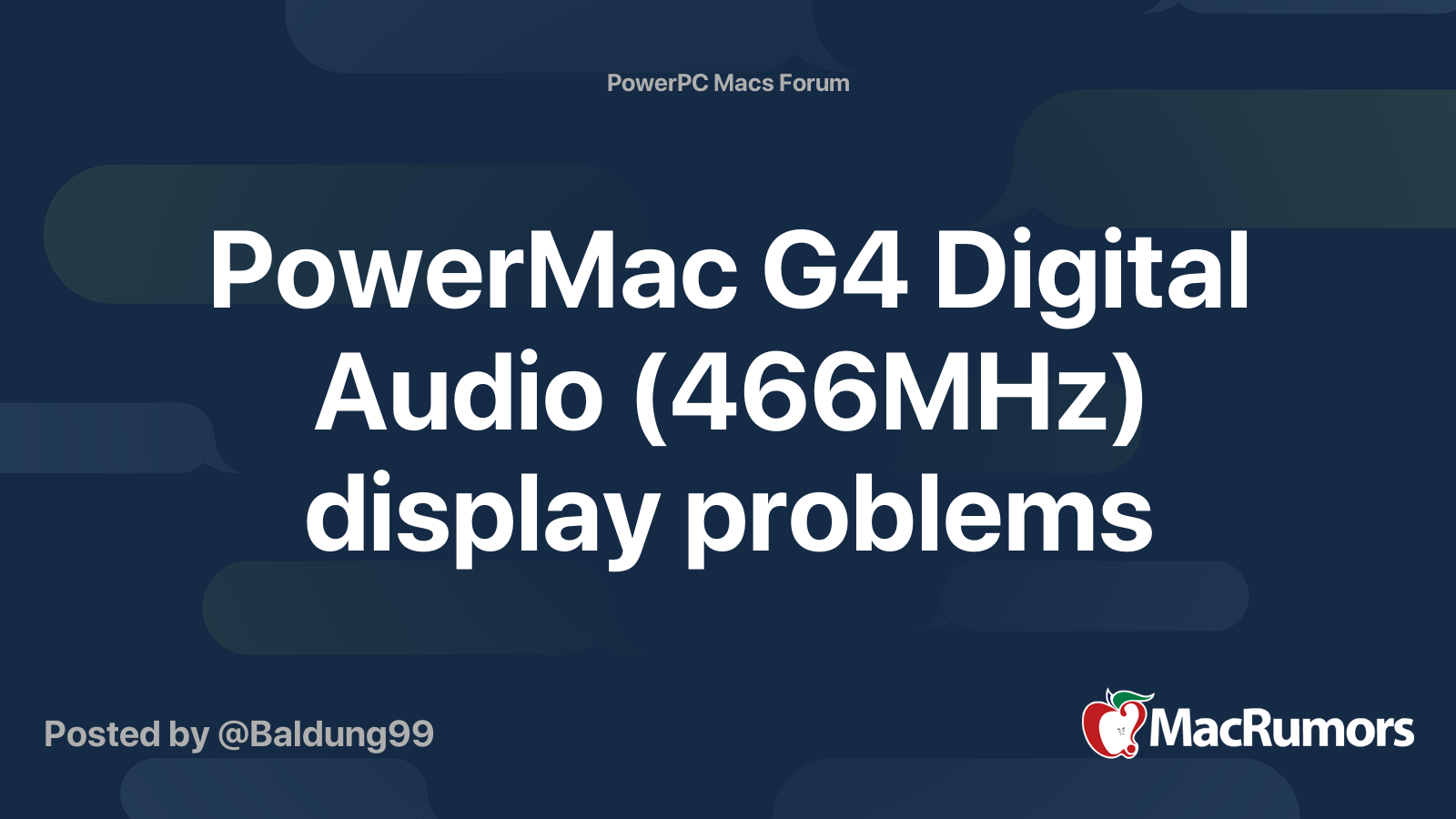 PowerMac G4 Digital Audio (466MHz) display problems | MacRumors Forums