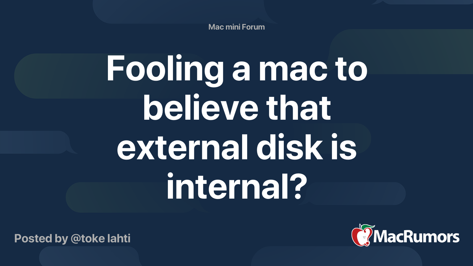 Fooling a mac to believe that external disk is internal? | MacRumors Forums