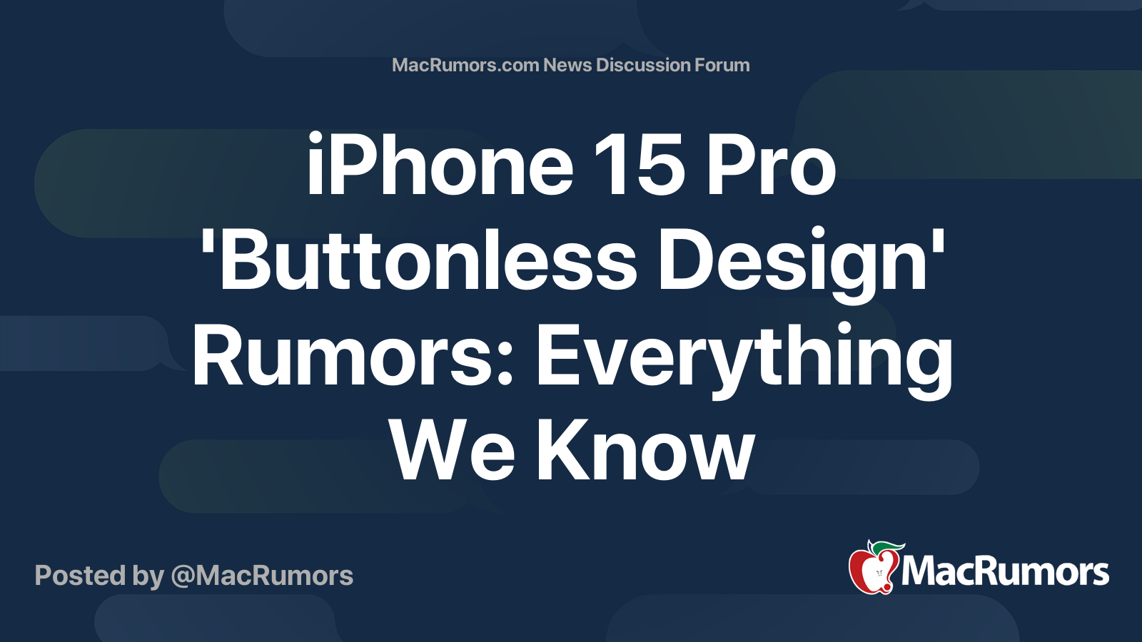 iPhone 15 Pro 'Buttonless Design' Rumors: Everything We Know | Page 4 ...