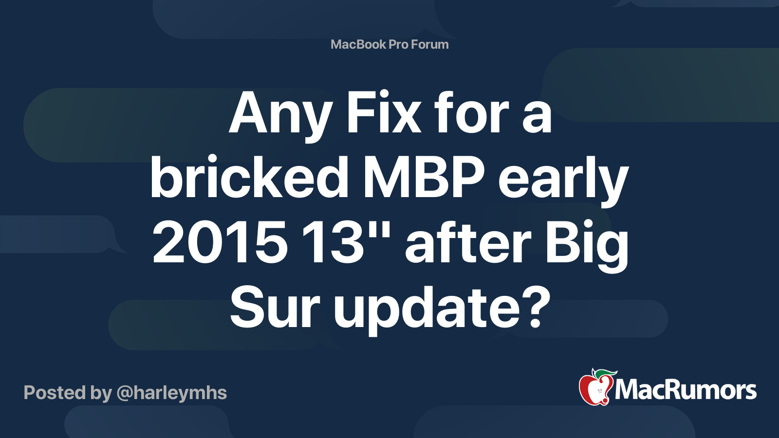 Any Fix for a bricked MBP early 2015 13" after Big Sur update? | MacRumors Forums