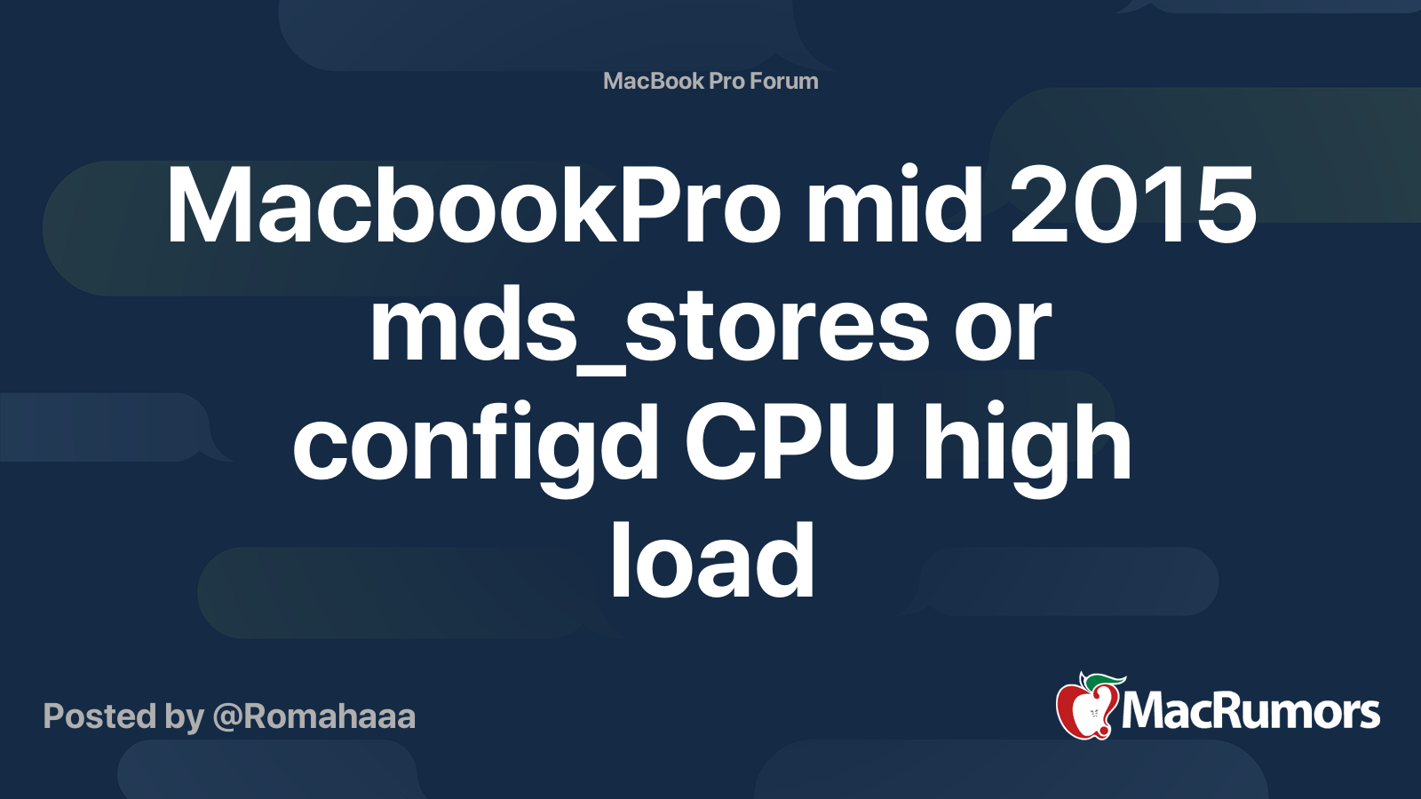 MacbookPro mid 2015 mds_stores or configd CPU high load | MacRumors Forums