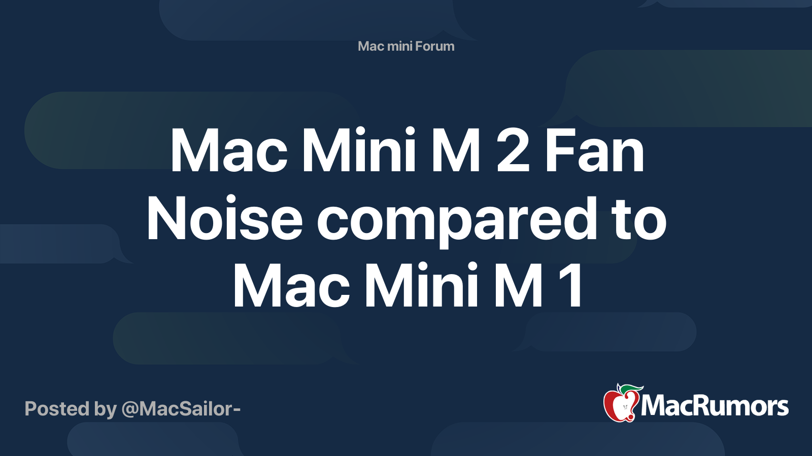 Mac Mini M 2 Fan Noise compared to Mac Mini M 1 | MacRumors Forums