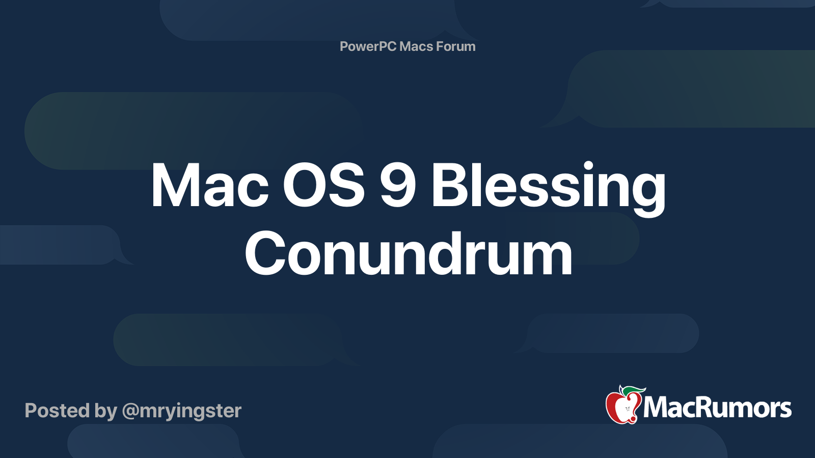 Mac OS 9 Blessing Conundrum | MacRumors Forums