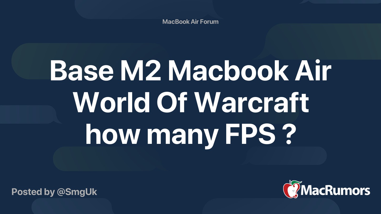 Base M2 Macbook Air World Of Warcraft how many FPS ? | MacRumors Forums