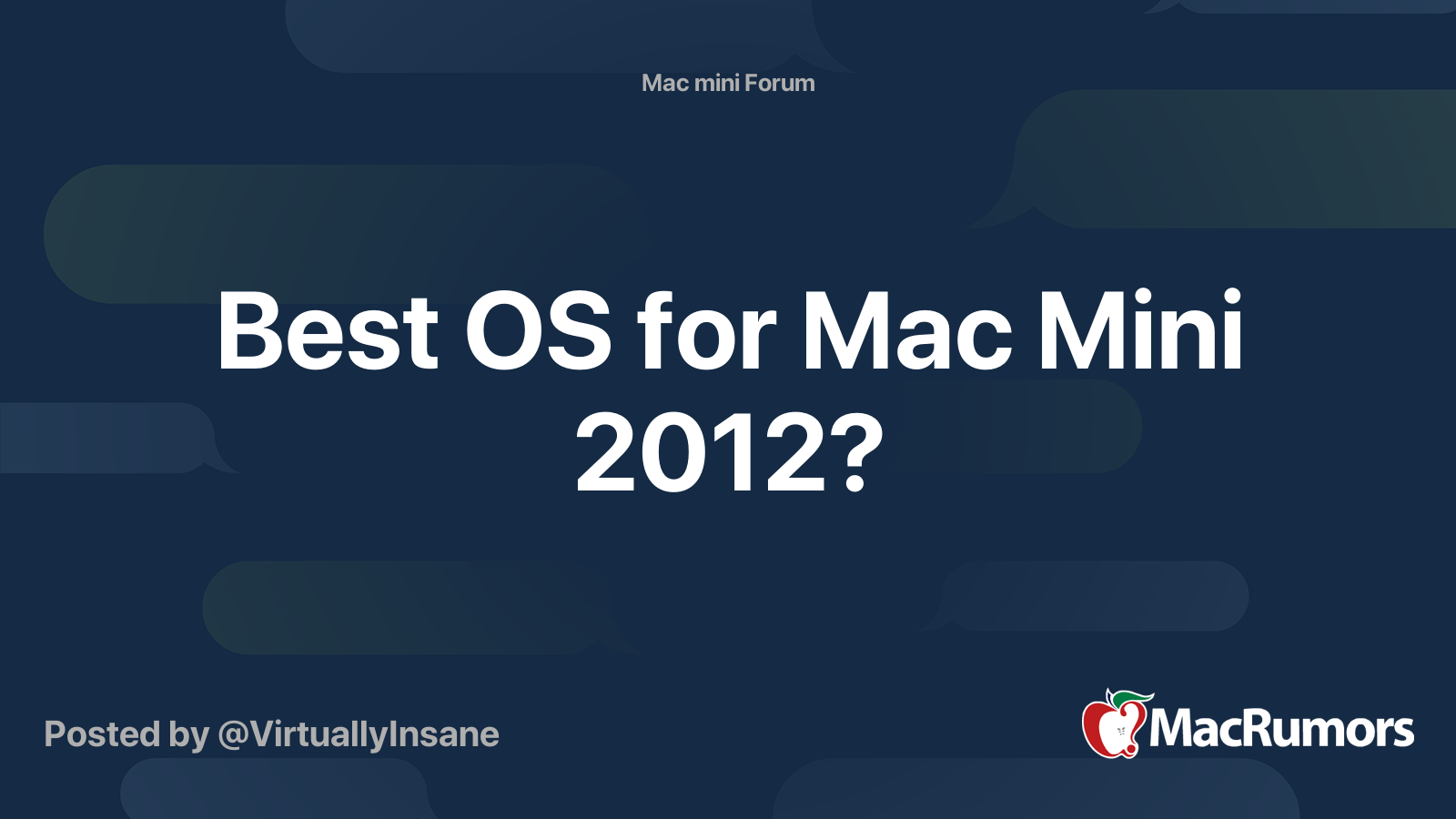 Best OS for Mac Mini 2012? | MacRumors Forums