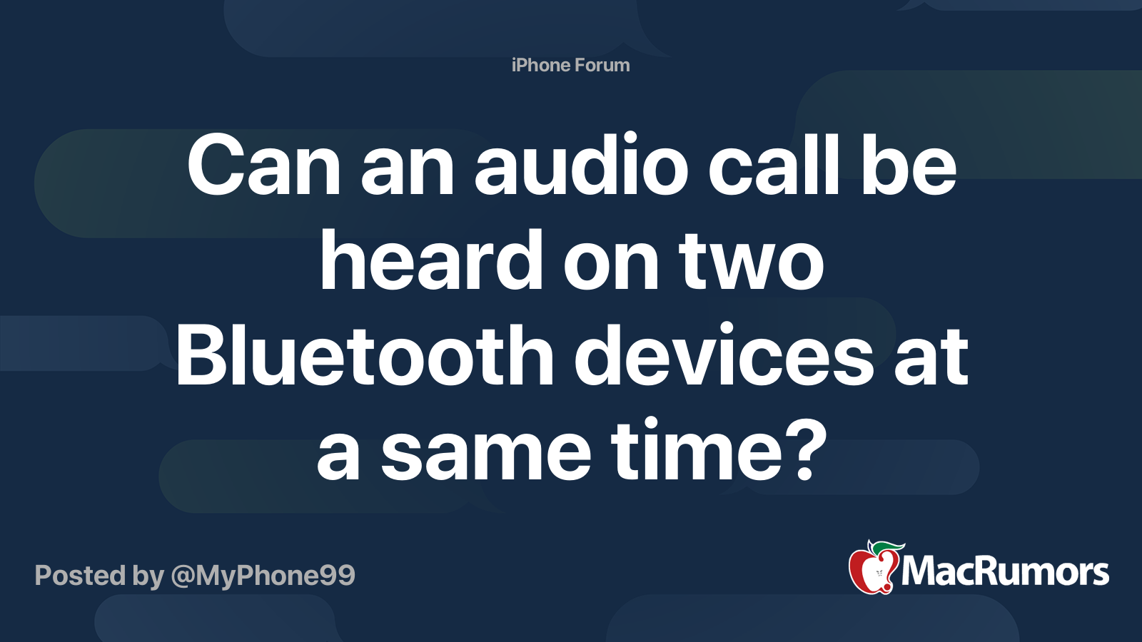 Can an audio call be heard on two Bluetooth devices at a same time? | MacRumors Forums