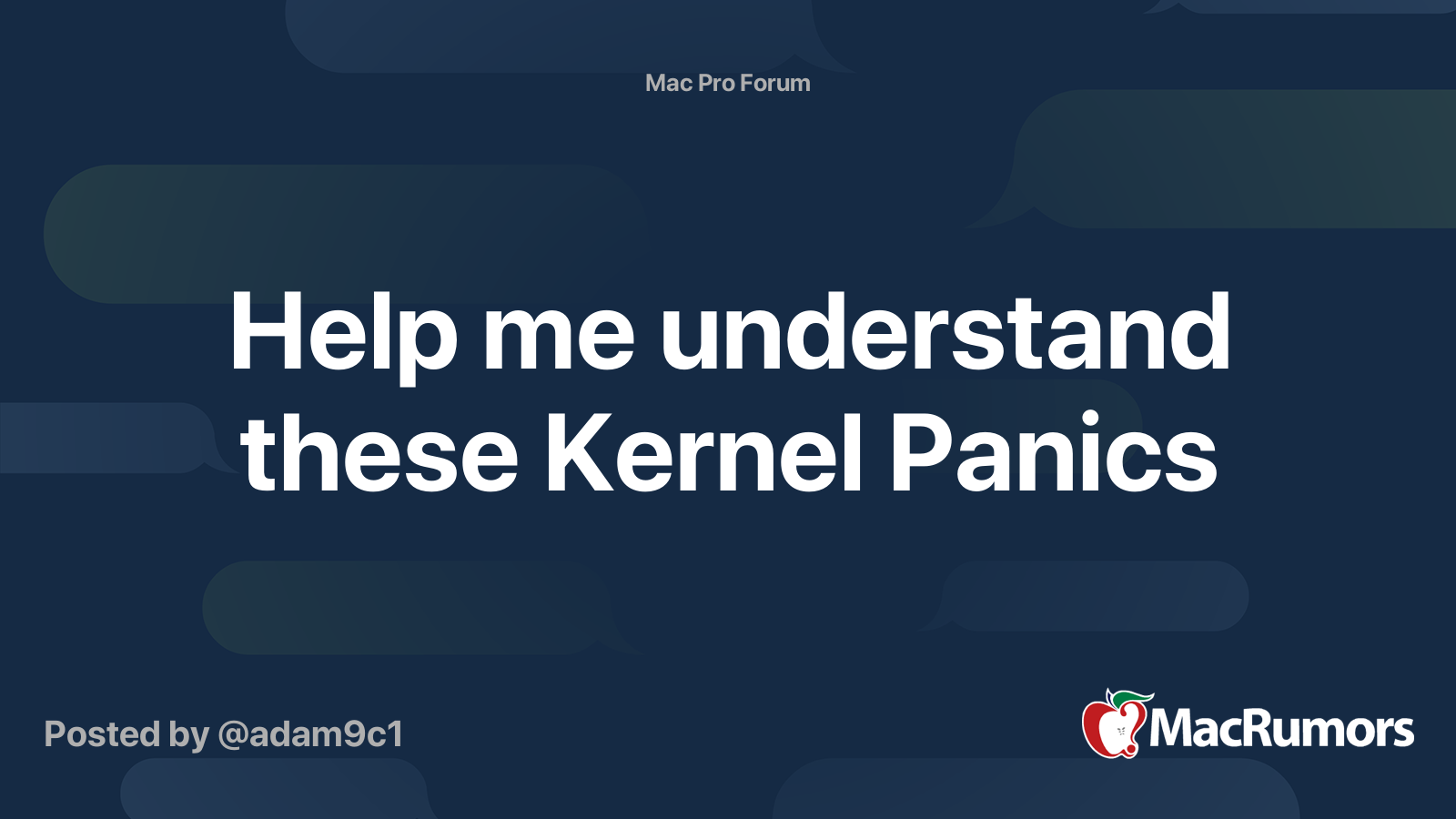 Help me understand these Kernel Panics | MacRumors Forums