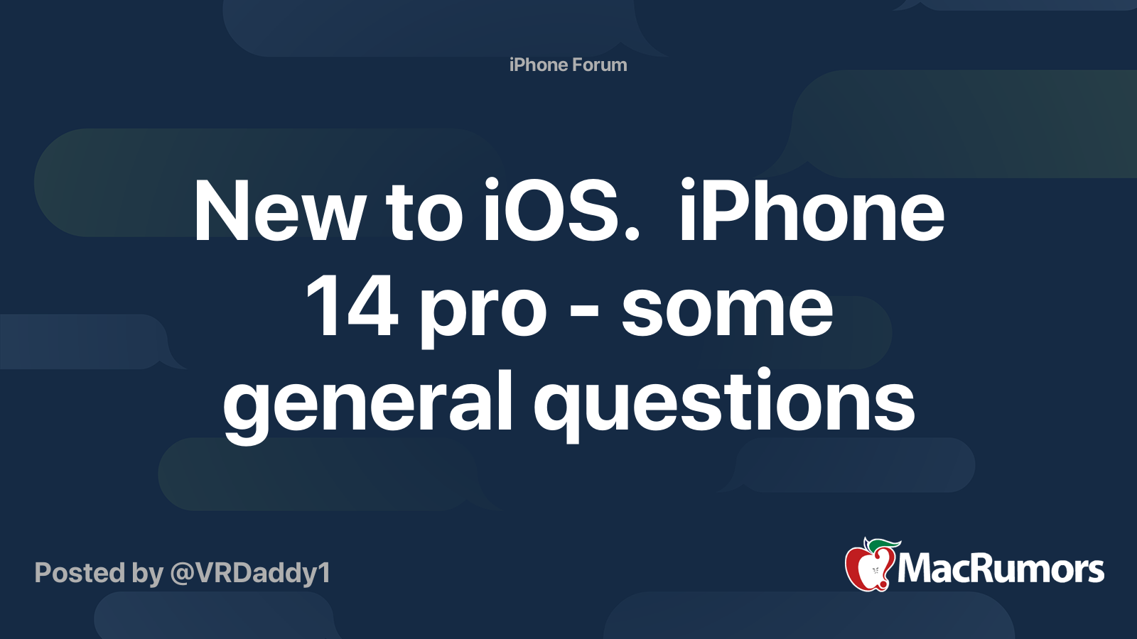 New to iOS. iPhone 14 pro - some general questions | MacRumors Forums