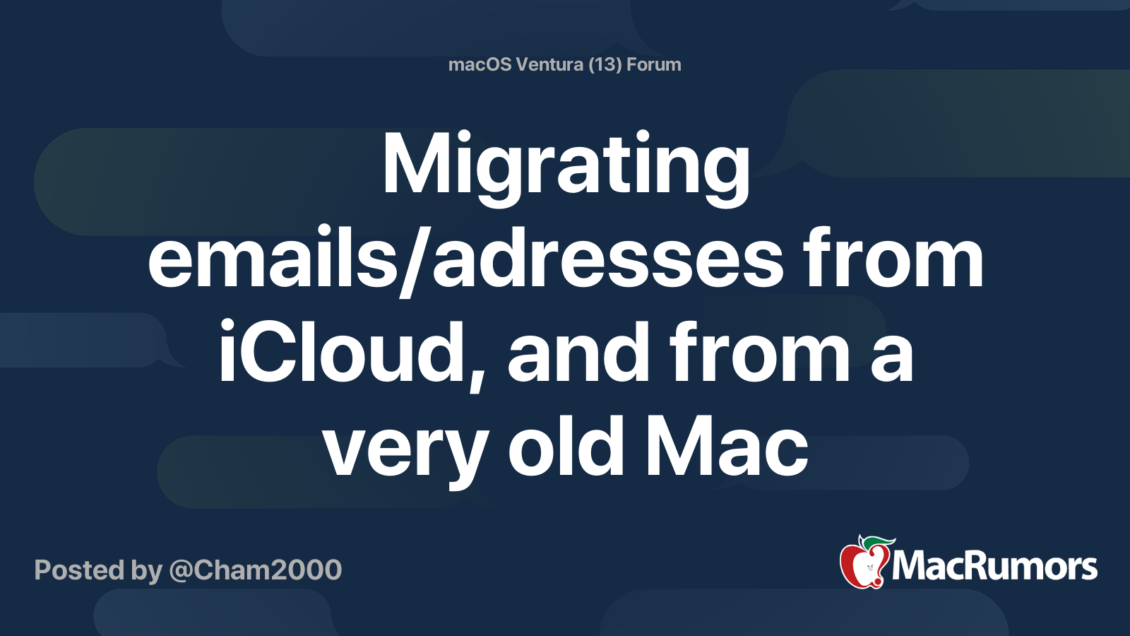 Migrating emails/adresses from iCloud, and from a very old Mac | MacRumors Forums