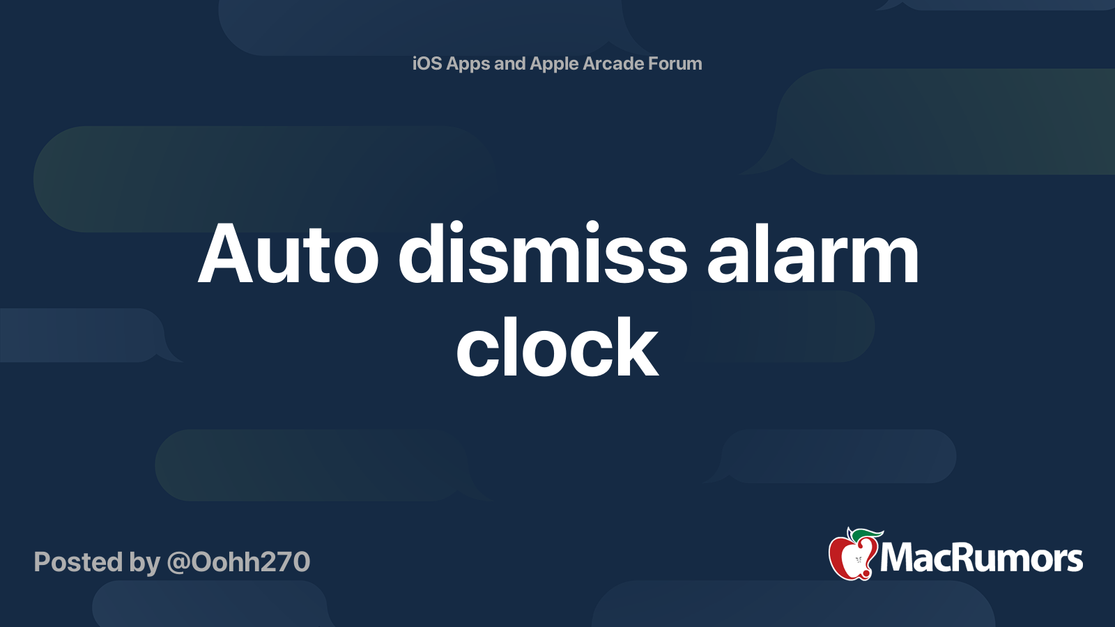 Auto dismiss alarm clock | MacRumors Forums