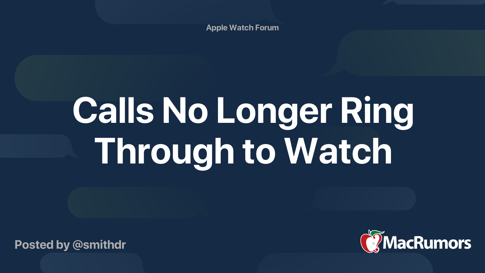 Calls No Longer Ring Through to Watch | MacRumors Forums