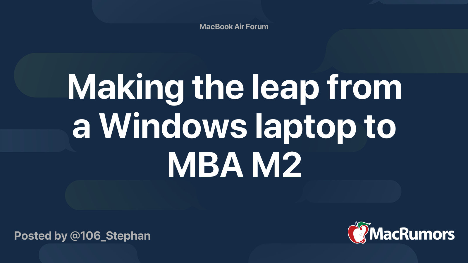 Making the leap from a Windows laptop to MBA M2 | MacRumors Forums