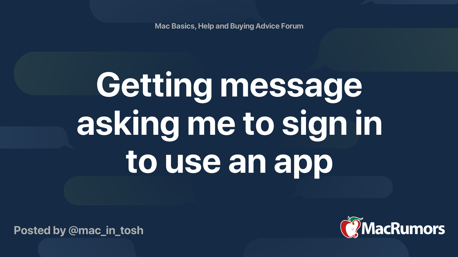 Getting message asking me to sign in to use an app | MacRumors Forums