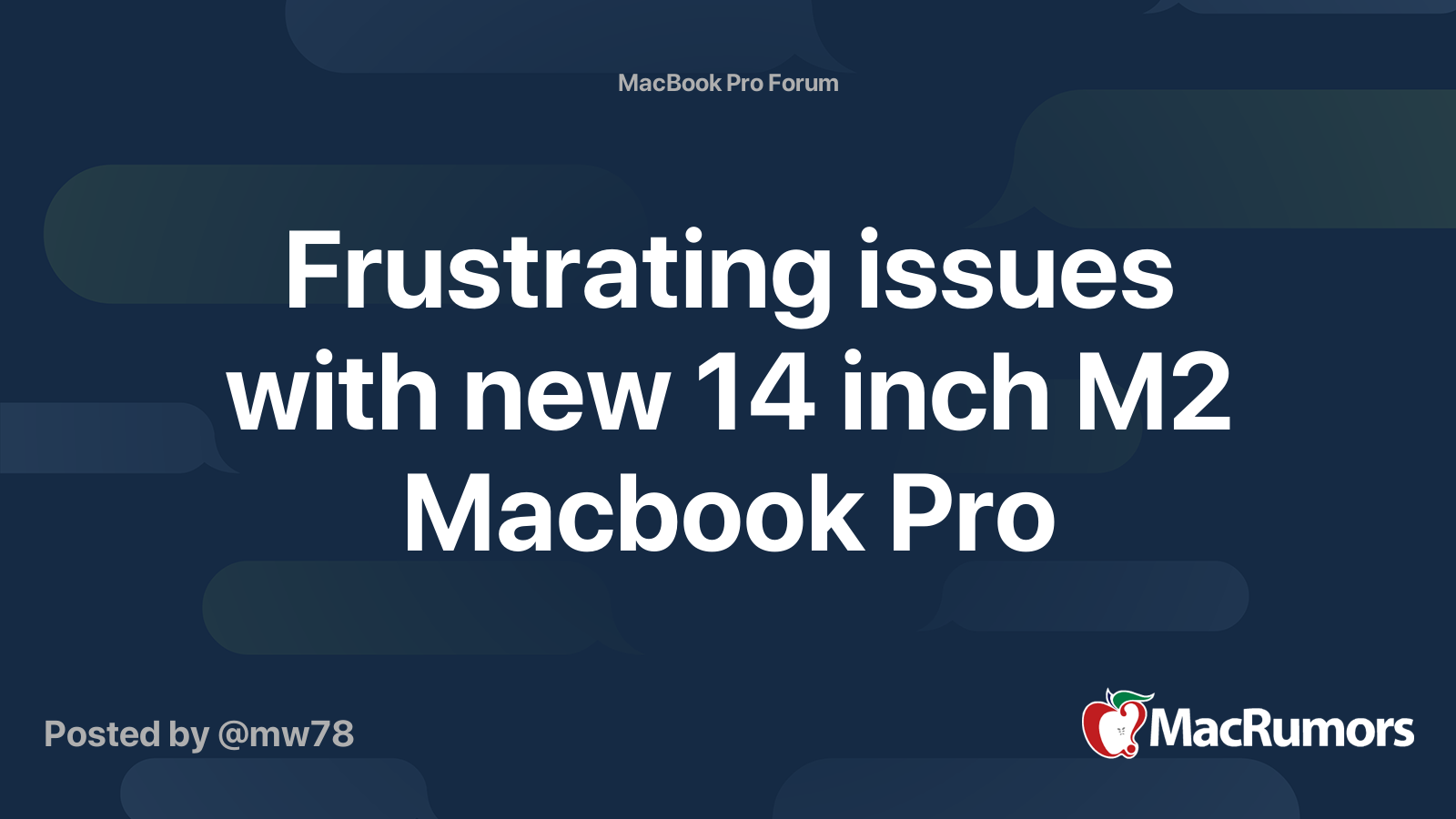 Frustrating issues with new 14 inch M2 Macbook Pro | MacRumors Forums